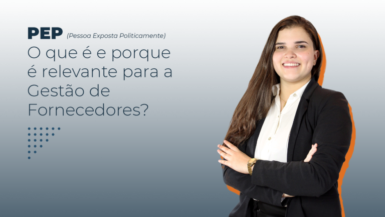 PEP - o que é e porque é relevante para a Gestão de Fornecedores ...